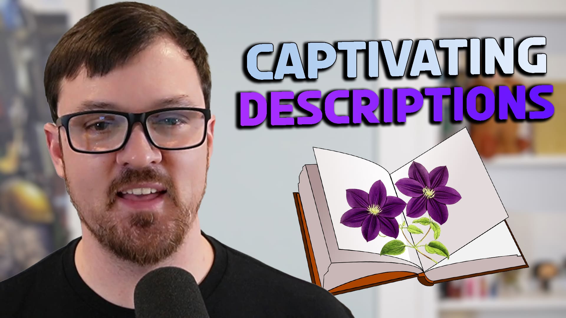 Captivating Descriptions - Writing More Purpley Prose | How To Write ...